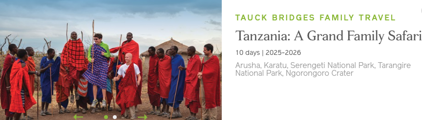 Tauck Bridges Family Journeys